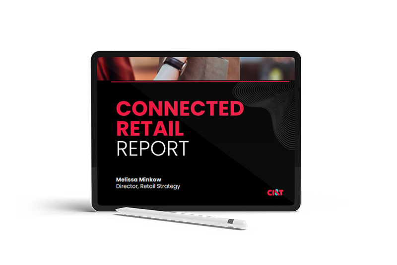 Connected Retail Report | CI&T