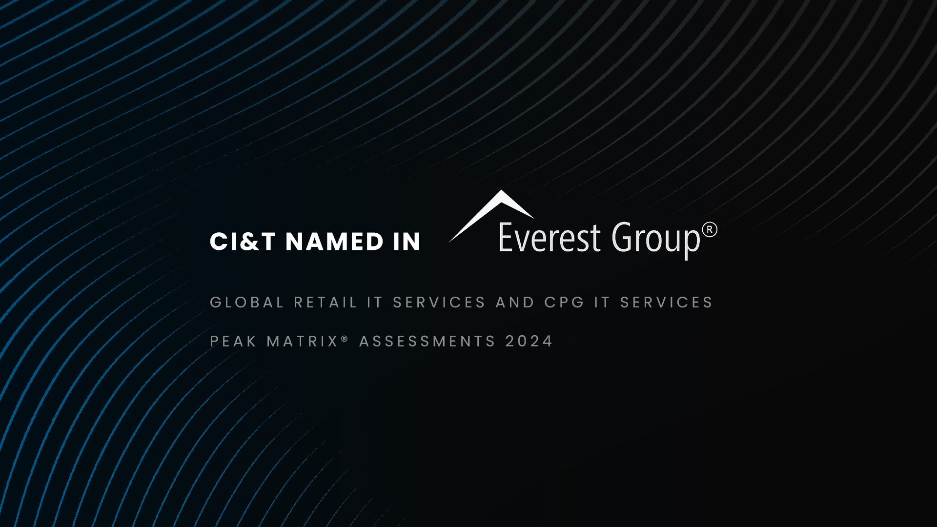 CI&T Named in Everest Group’s Global Retail IT Services and CPG IT Services PEAK Matrix ...