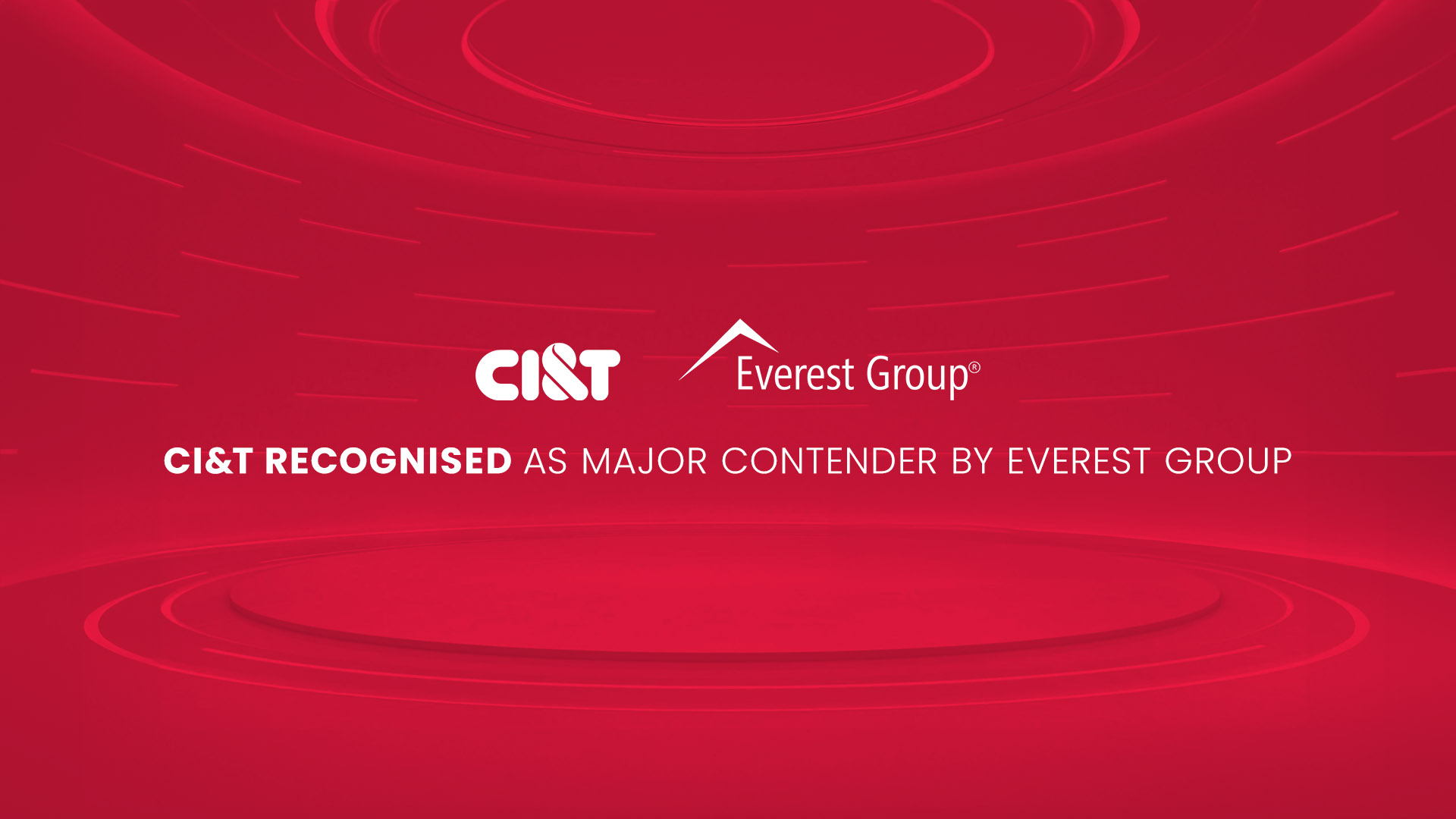 CI&T Recognized as Major Contender in Everest Group’s Application ... CI&T Recognized as Major Contender in Everest Group’s Application ...