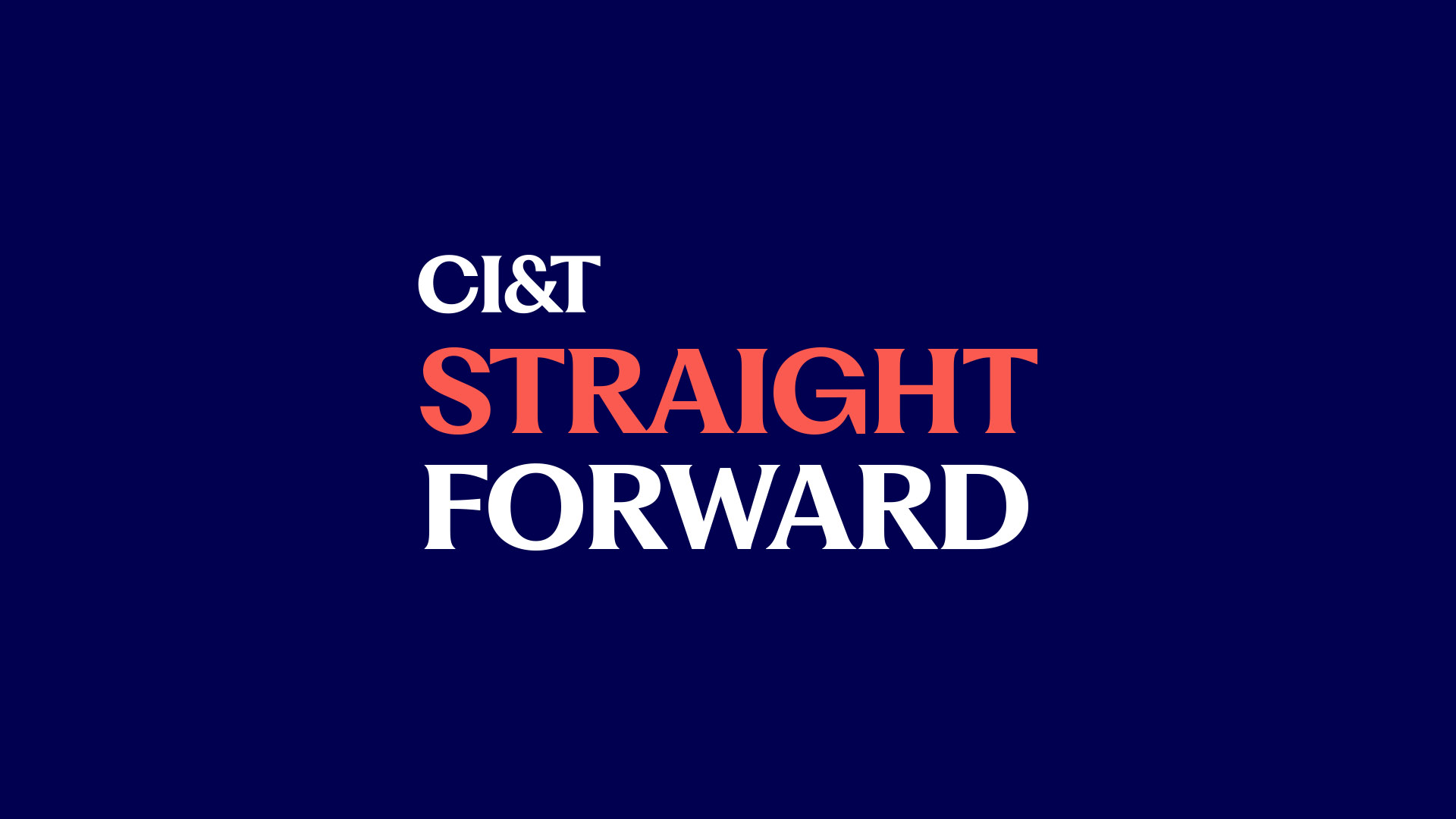 Straight Forward | CI&T
