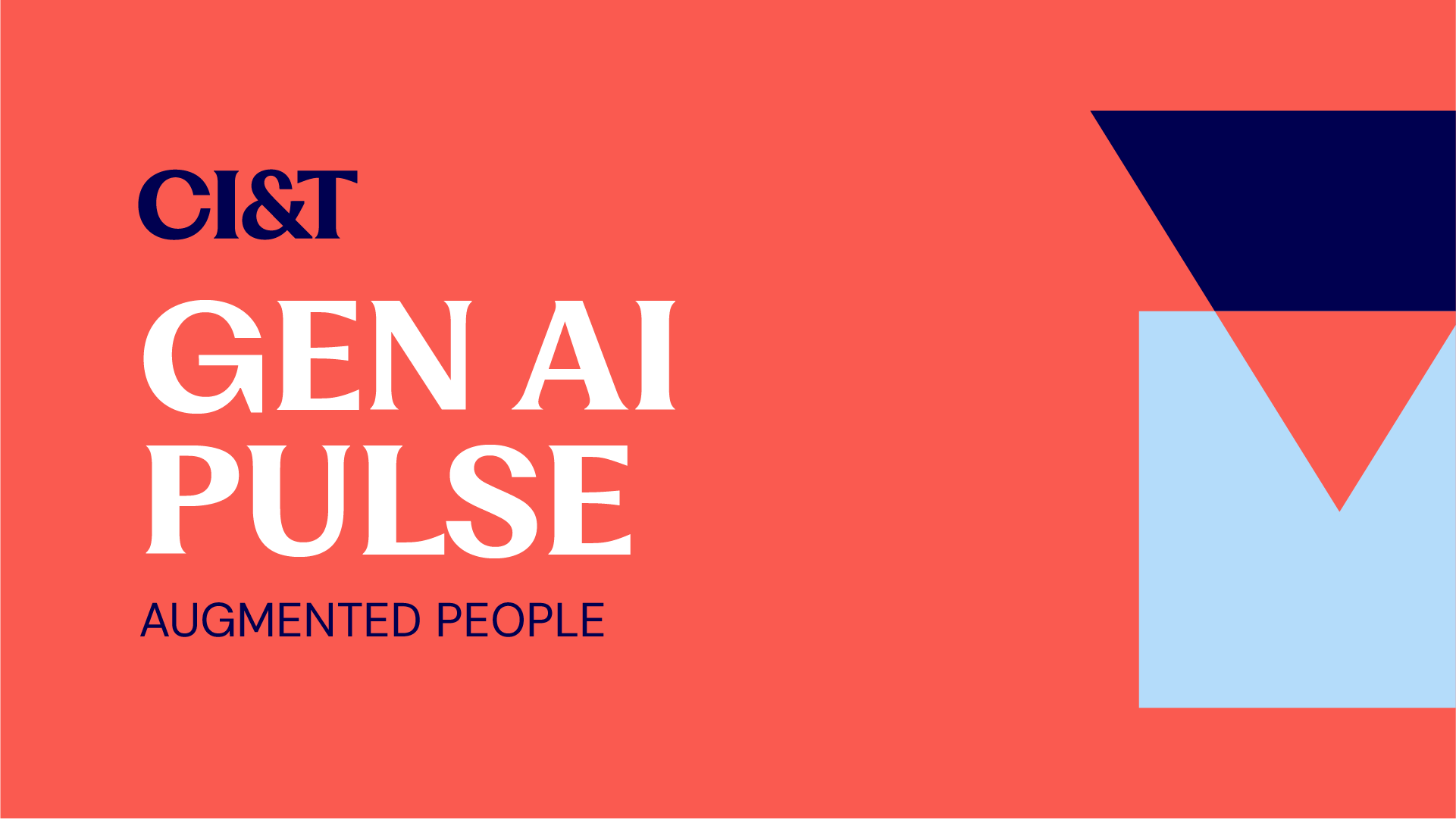 Gen AI Pulse | Augmented people | CI&T
