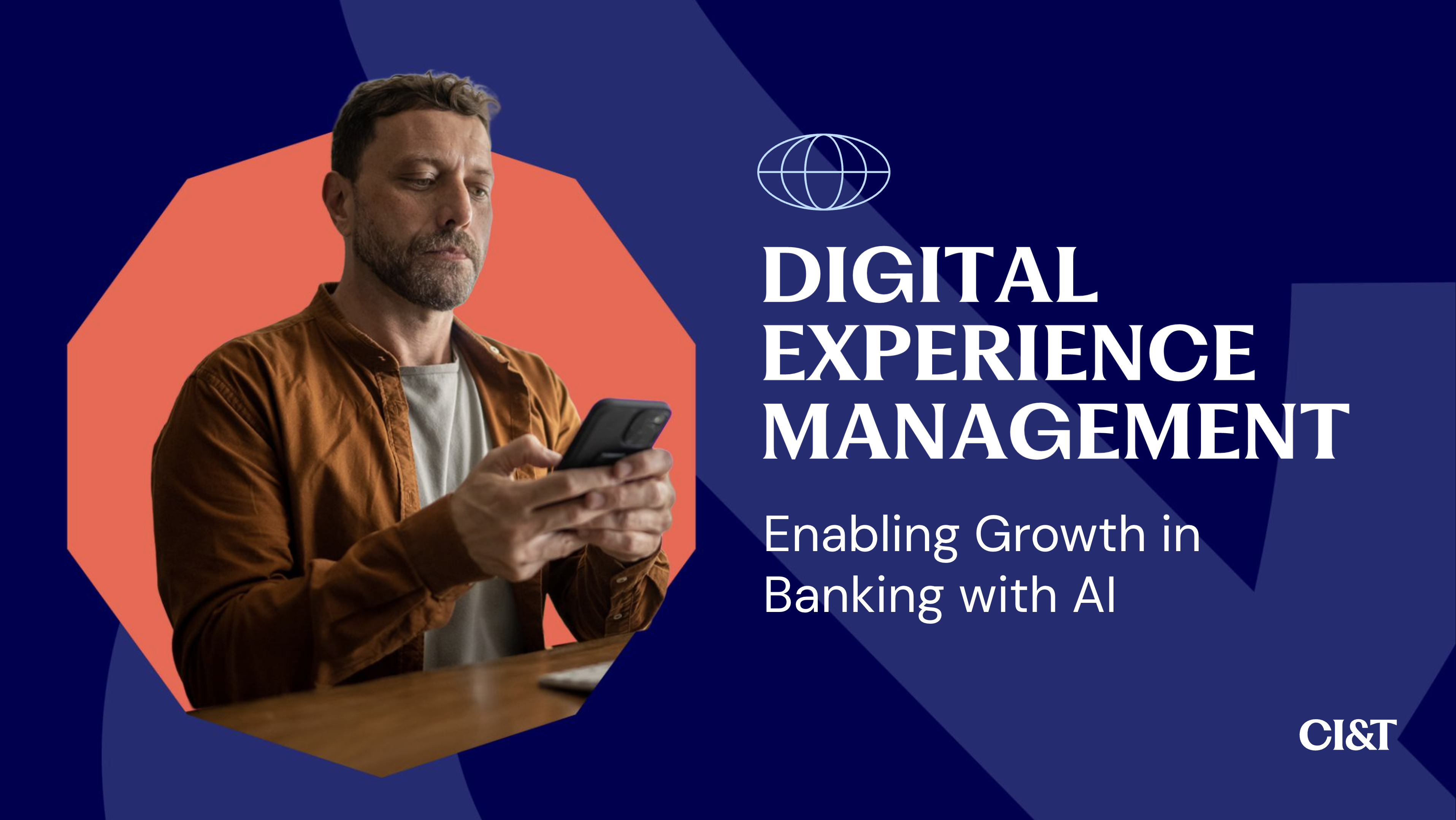 Digital Experience Management Enabling Growth in Banking with AI | CI&T